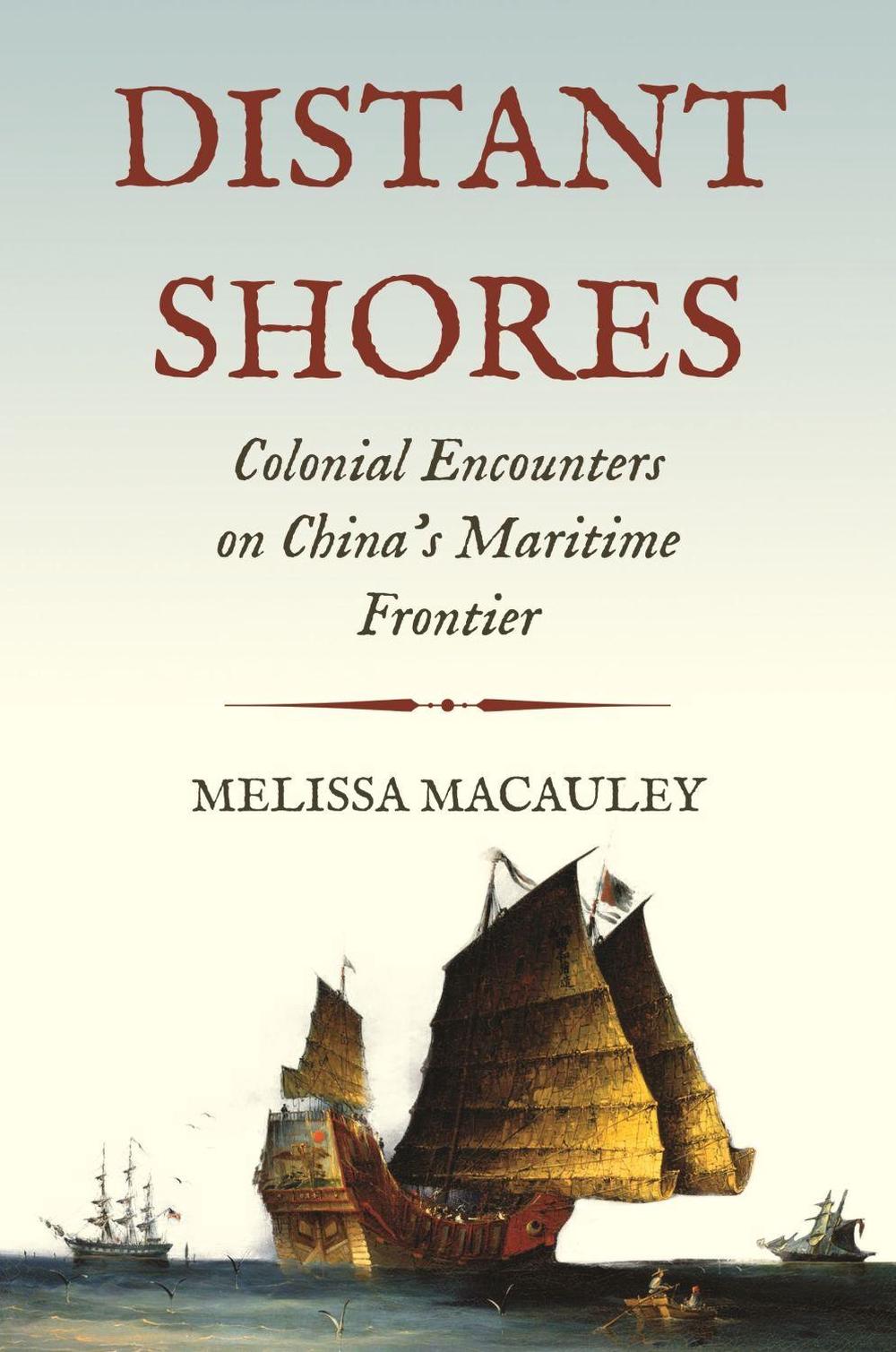 Distant Shores by Professor Melissa Macauley, Hardcover, 9780691213484 | Buy online at The Nile