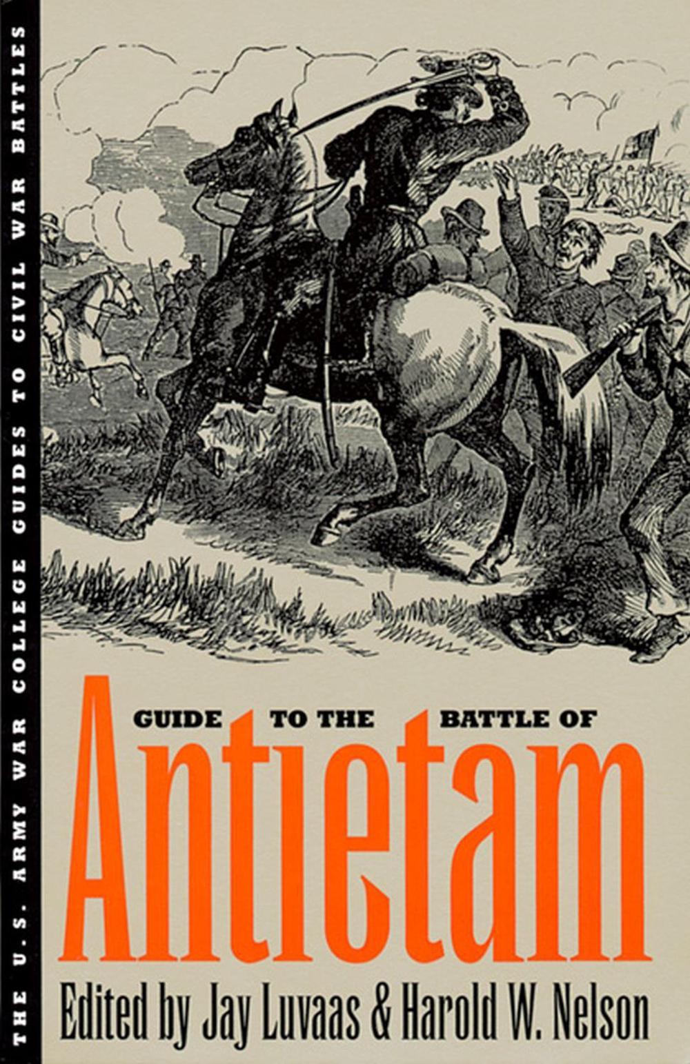 Guide to the Battle of Antietam by Jay Luvaas, Paperback, 9780700607846 ...