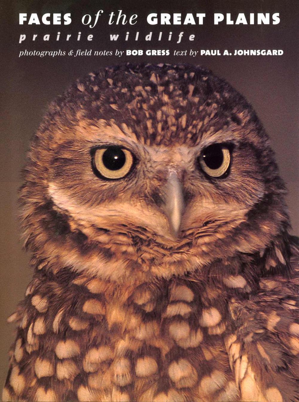 Faces of the Great Plains by Bob Gress, Hardcover, 9780700612659 | Buy ...