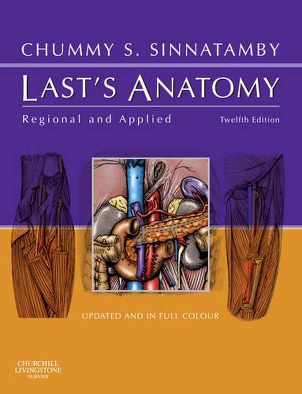 Last's Anatomy, 12th Edition by Chummy S. Sinnatamby, Paperback ...