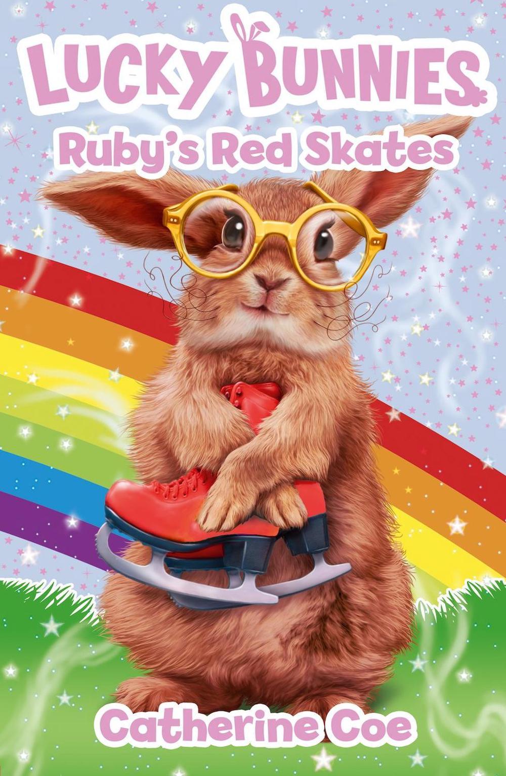 Lucky Bunnies 4: Ruby's Red Skates by Catherine Coe, Paperback ...
