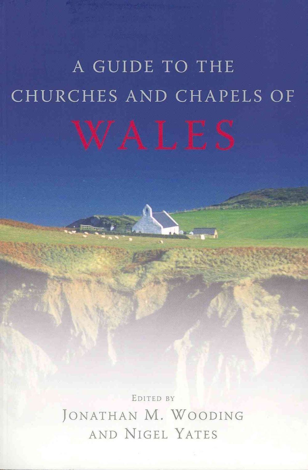 Guide to the Churches and Chapels of Wales by Nigel Yates, Paperback ...