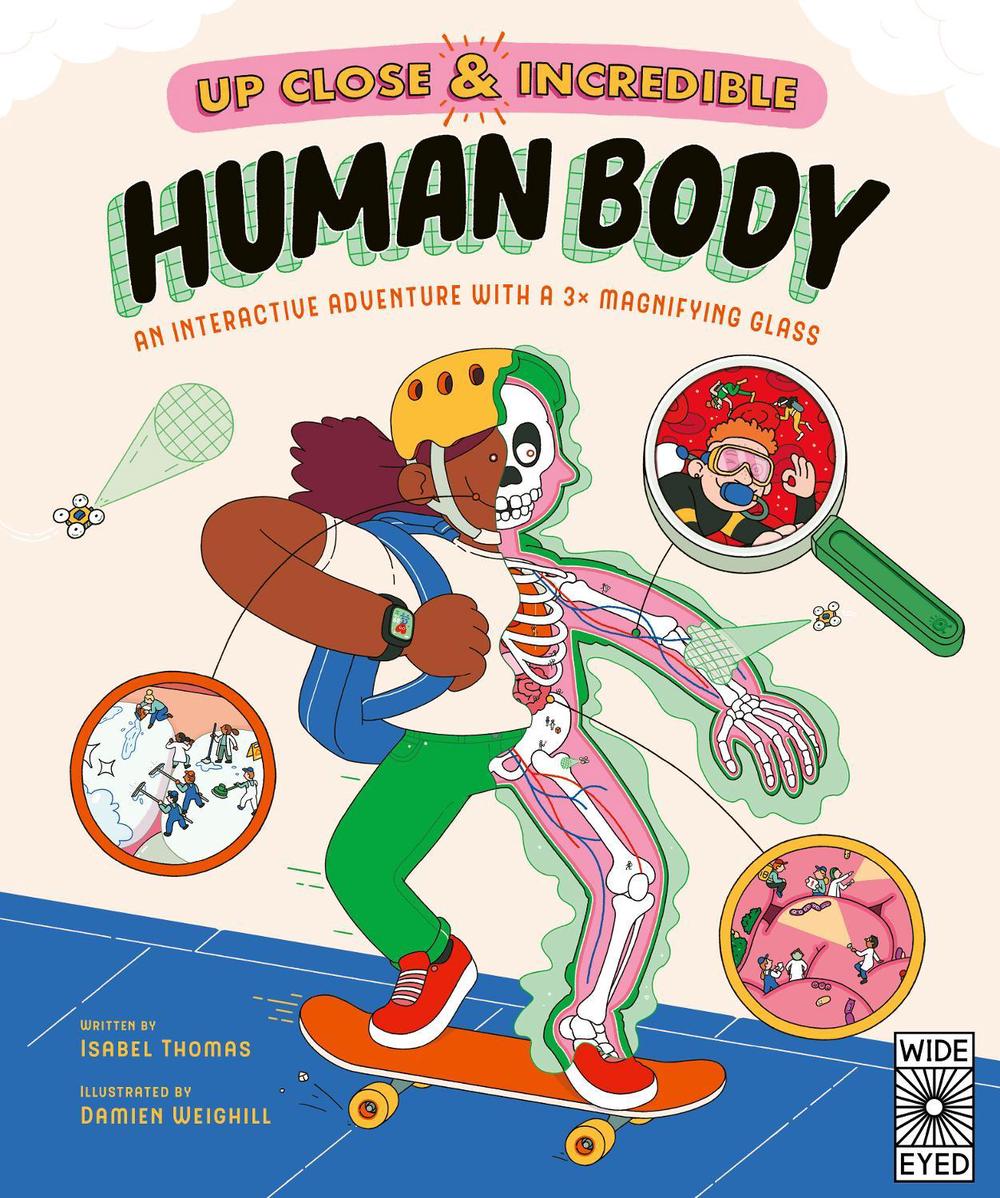 Up Close and Incredible: Human Body by Isabel Thomas, Hardcover ...