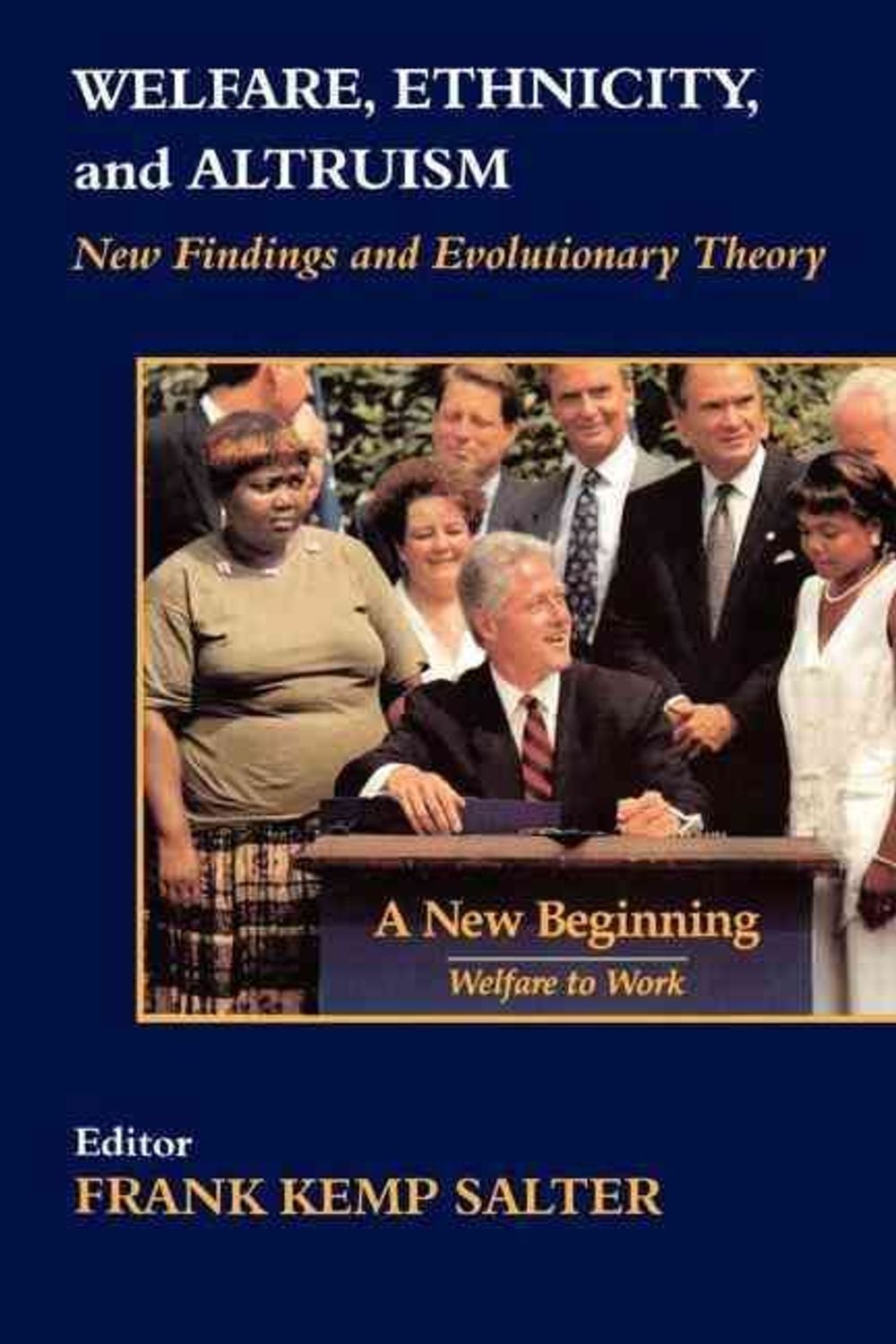 Welfare, Ethnicity and Altruism, 1st Edition by Frank Salter, Paperback ...