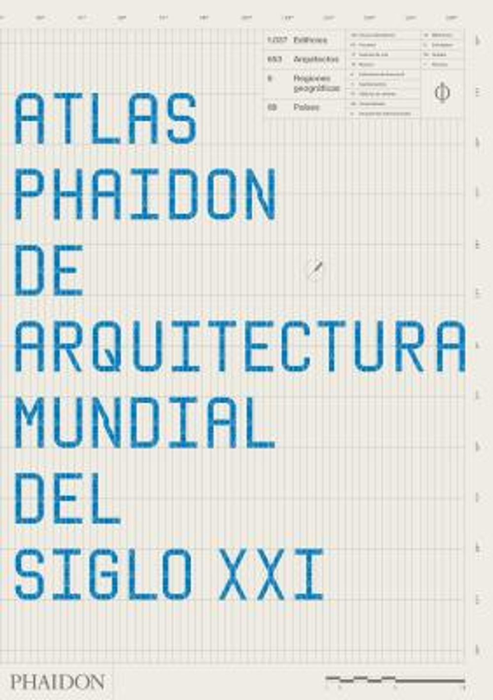Atlas Phaidon de Arquitectura Mundial del Siglo XXI (the Phaidon Atlas ...