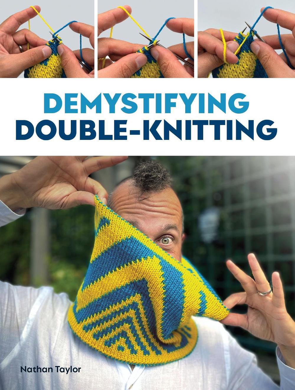 Demystifying Double Knitting by Nathan Taylor, Paperback, 9780719841910 ...