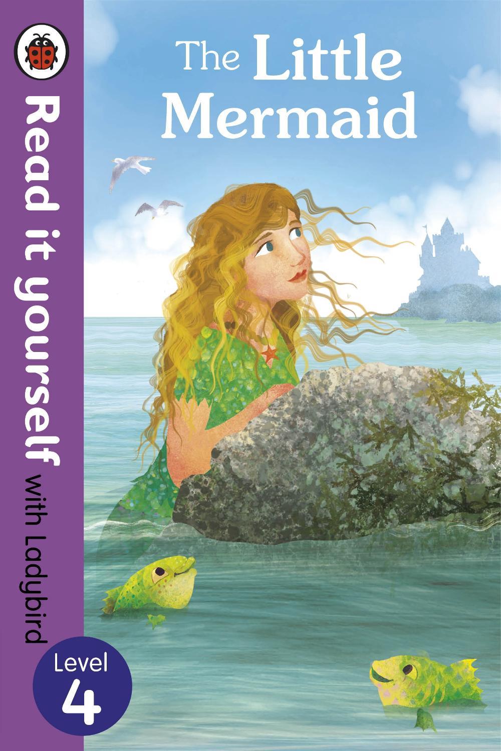 The Little Mermaid - Read it yourself with Ladybird by Ladybird ...