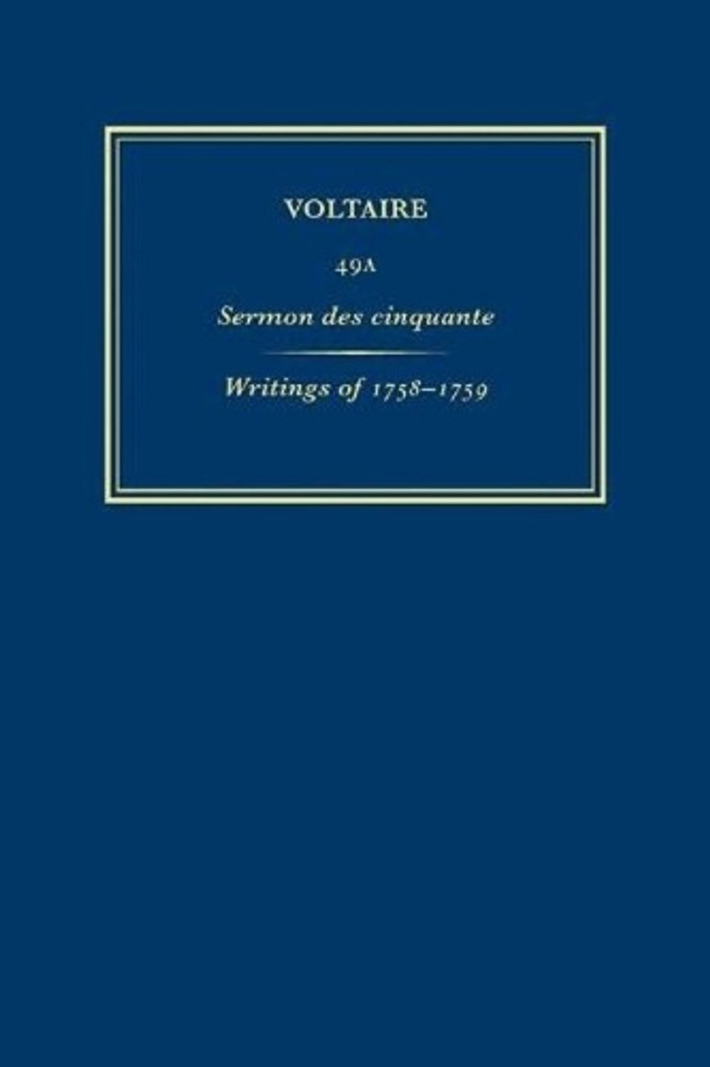 Œuvres complètes de Voltaire (Complete Works of Voltaire) 49A by ...