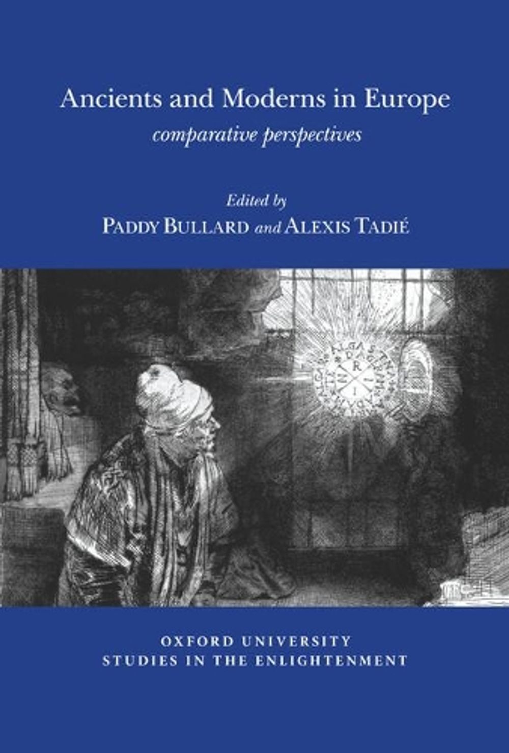 Ancients and Moderns in Europe by Paddy Bullard, Paperback ...