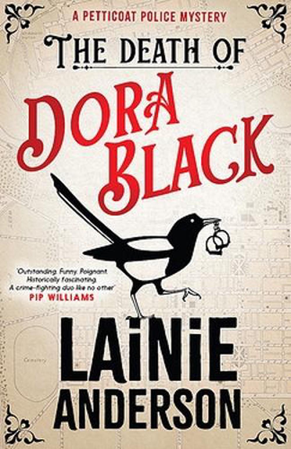 The Death of Dora Black: A Petticoat Police Mystery by Lainie Anderson ...