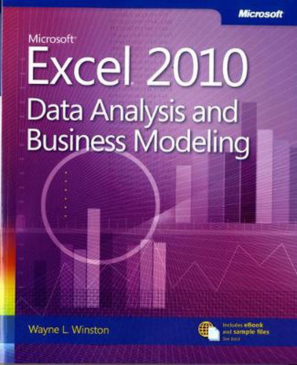 Microsoft Excel 2010: Data Analysis and Business Modeling by Wayne L ... Microsoft Excel 2010: Data Analysis and Business Modeling by Wayne L ...