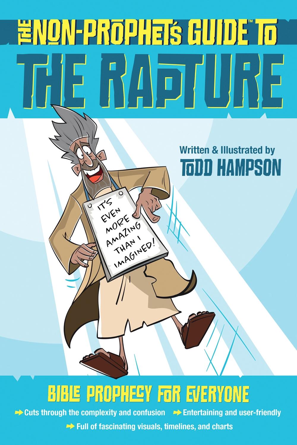 The Non-Prophet's Guide to the Rapture by Todd Hampson, Paperback, 9780736983891 | Buy online at ...