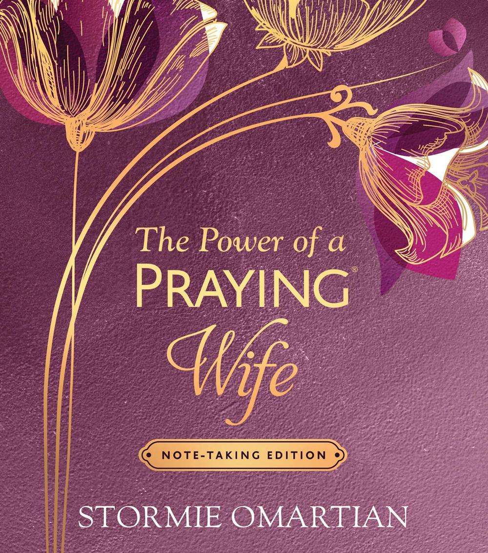 The Power of a Praying Wife Note-Taking Edition by Stormie Omartian, Hardcover, 9780736991179 ...