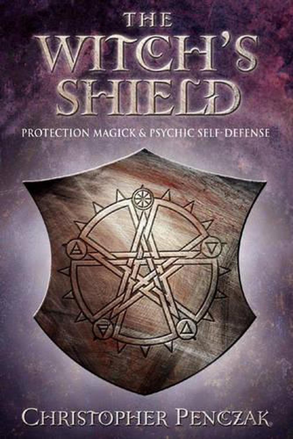 The Witch's Shield by Christopher Penczak, Paperback, 9780738705422 ...