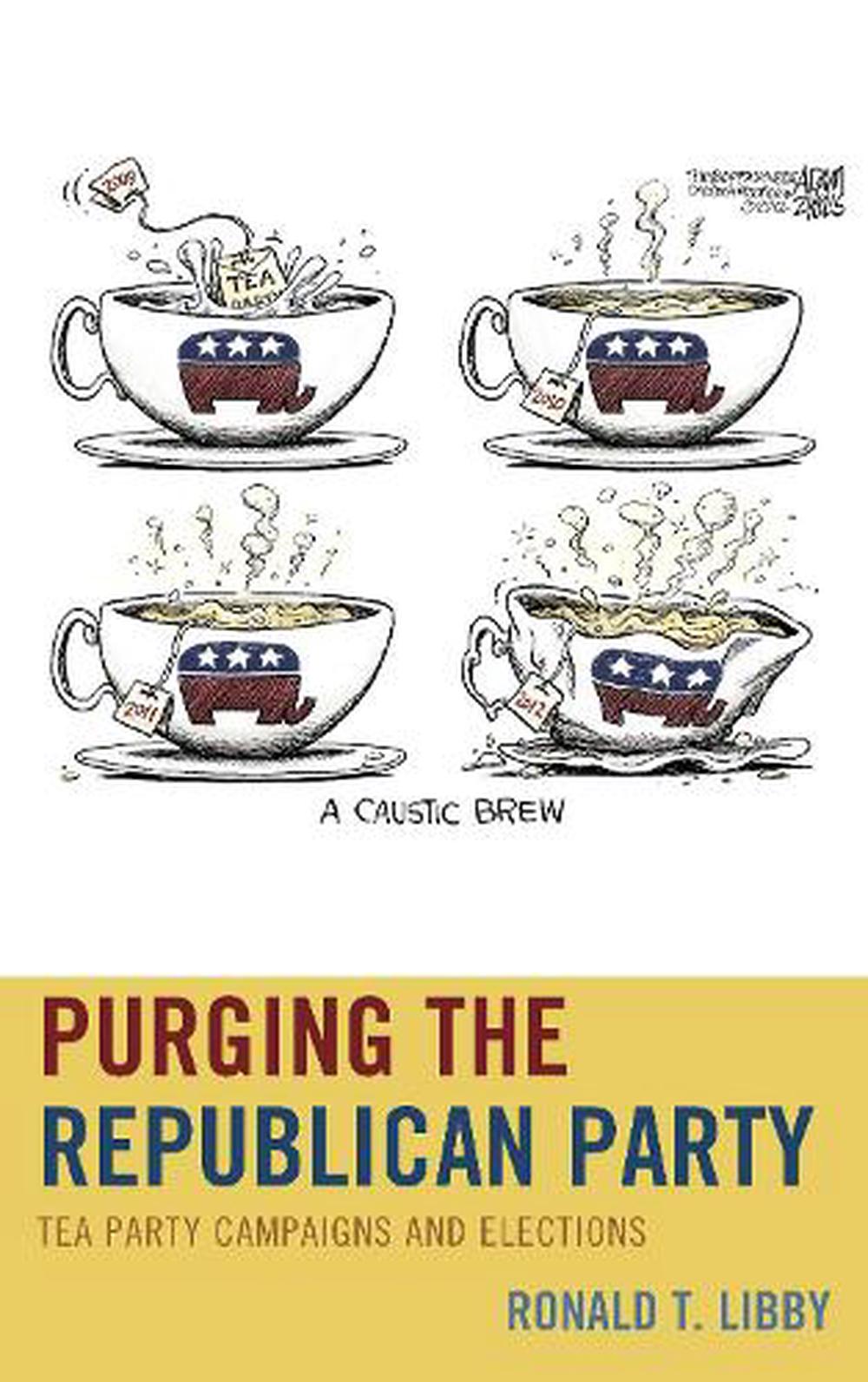 Purging the Republican Party by Ronald T. Libby, Hardcover ...