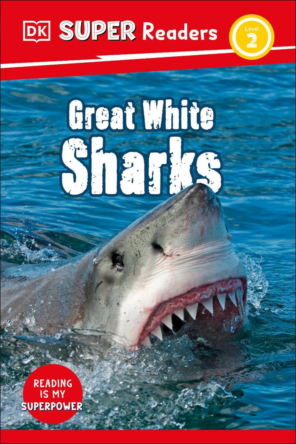 DK Super Readers Level 2 Great White Sharks by DK, Paperback ...