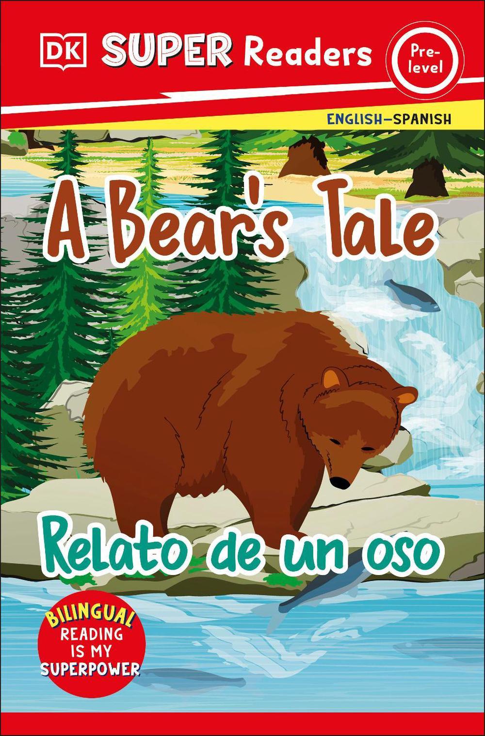 DK Super Readers Pre-level English-Spanish Bilingual A Bear's Tale ...