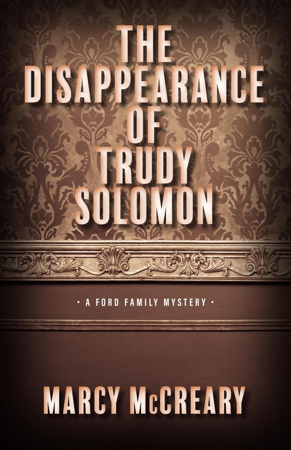 The Disappearance of Trudy Solomon by Marcy McCreary, Hardcover ...