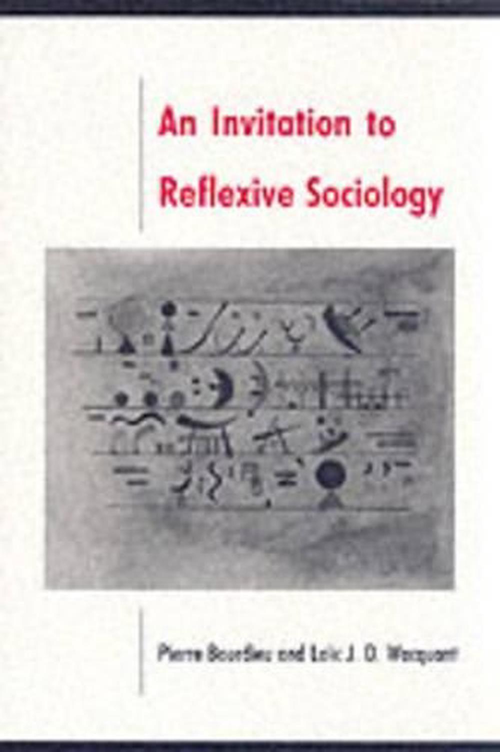 An Invitation to Reflexive Sociology, 1st Edition by Pierre Bourdieu ...