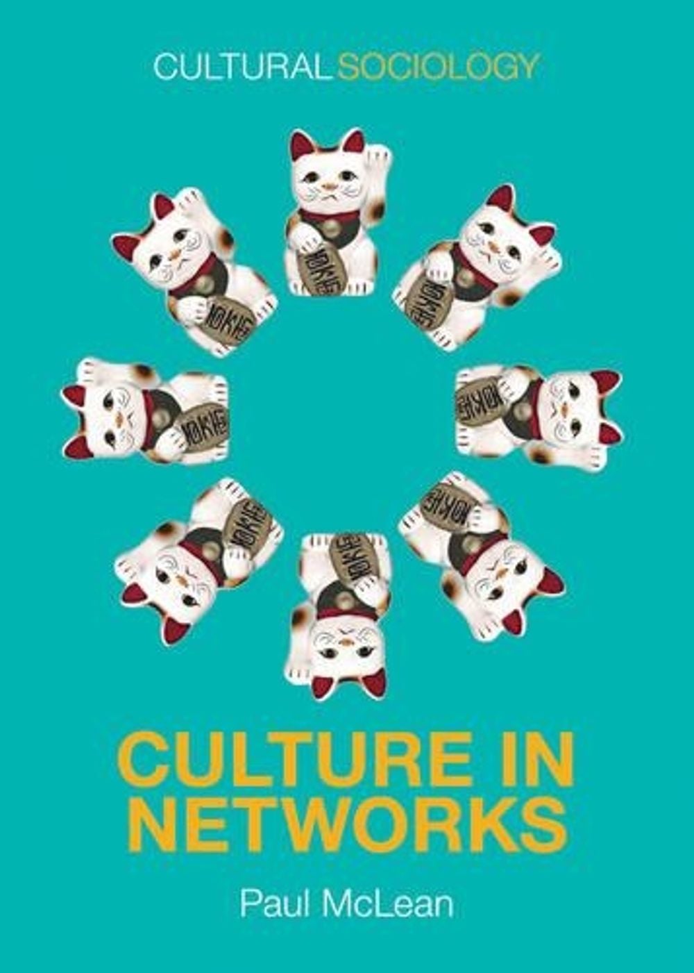 Culture in Networks by Paul McLean, Paperback, 9780745687179 | Buy ...