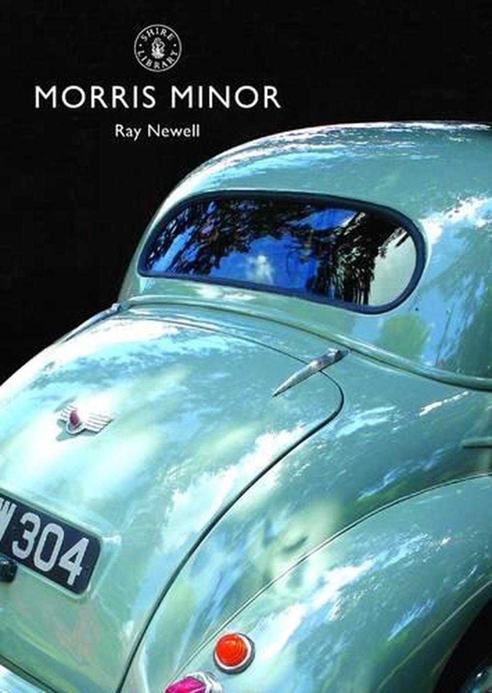 Morris Minor by Ray Newell, Paperback, 9780747807629 | Buy online at ...