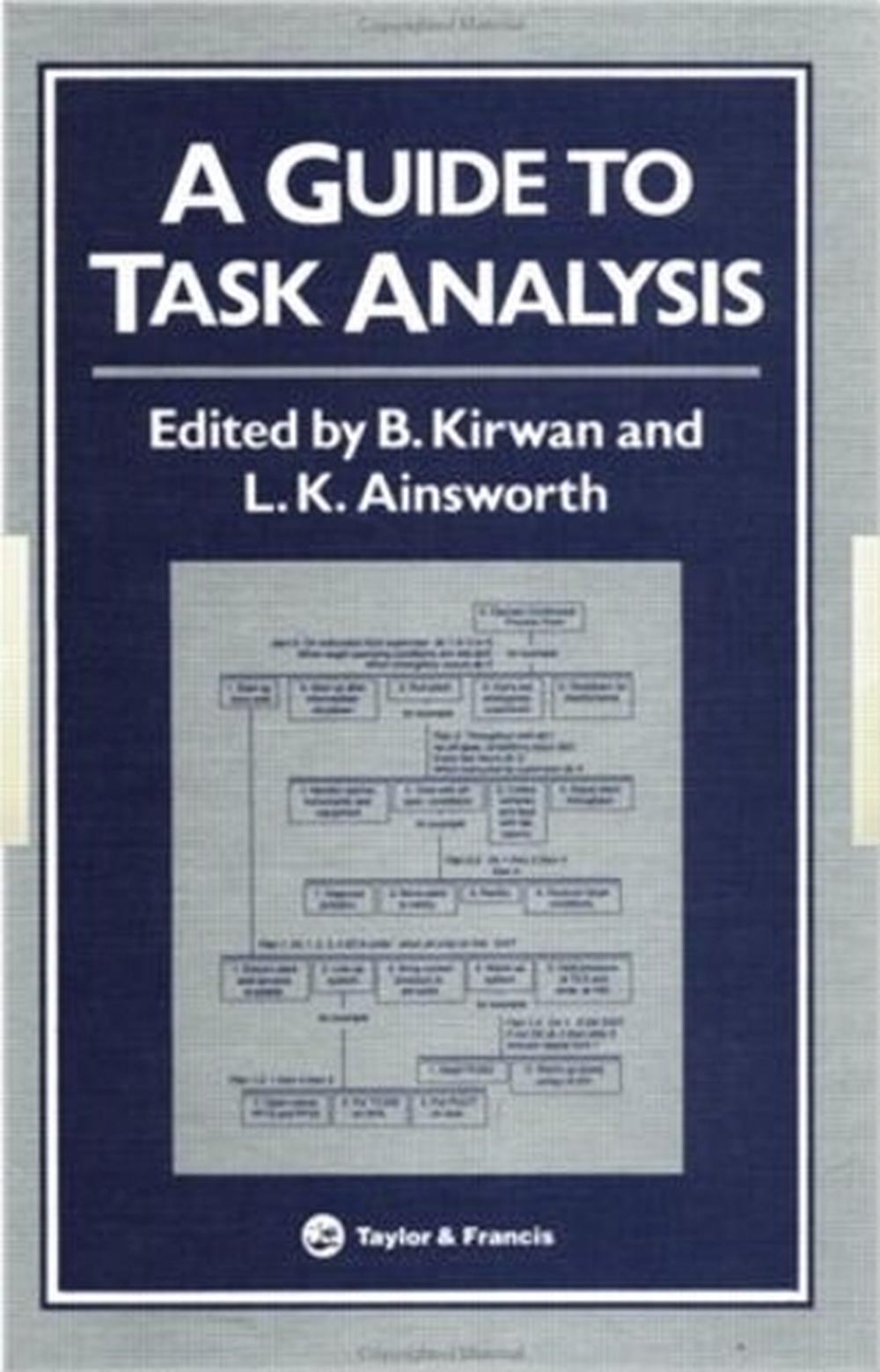 A Guide To Task Analysis by L.K. Ainsworth, Hardcover, 9780748400577 ...
