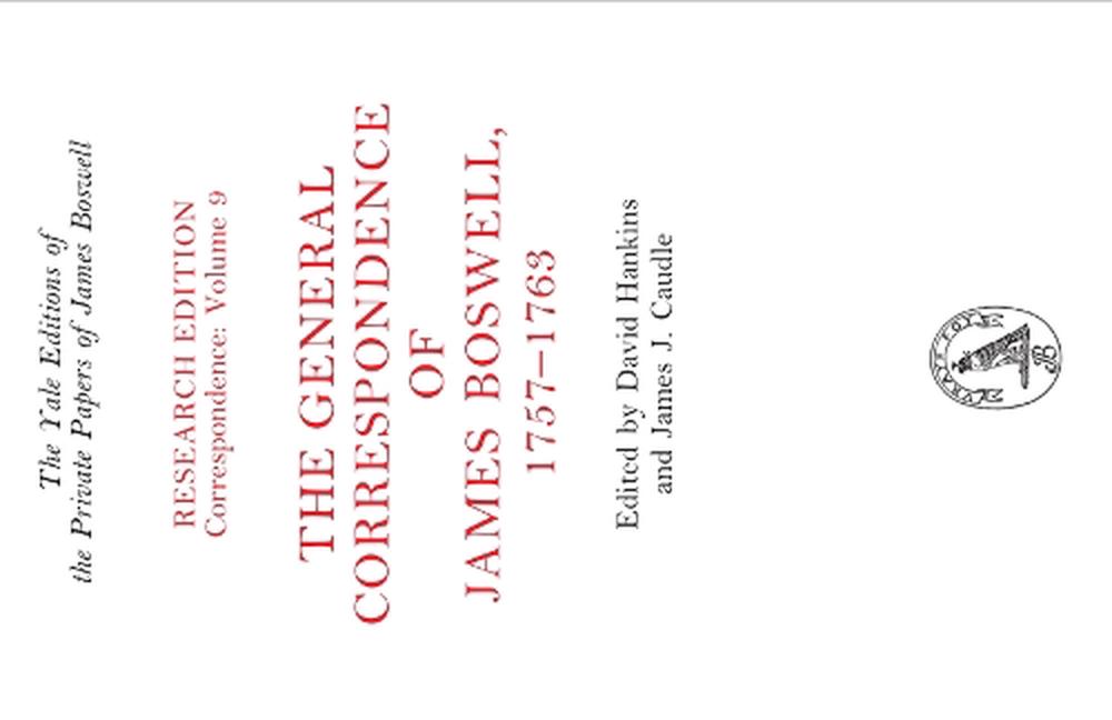 The General Correspondence of James Boswell, 1757–1763 by James Boswell ...