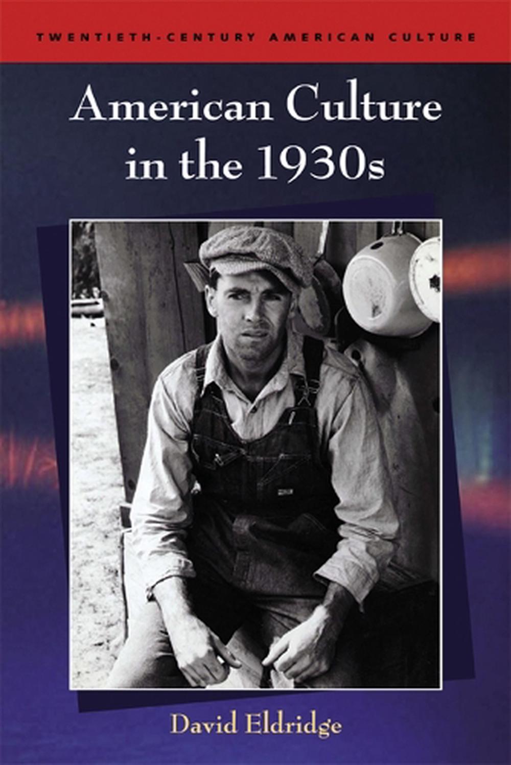 American Culture in the 1930s by David Eldridge, Paperback ...