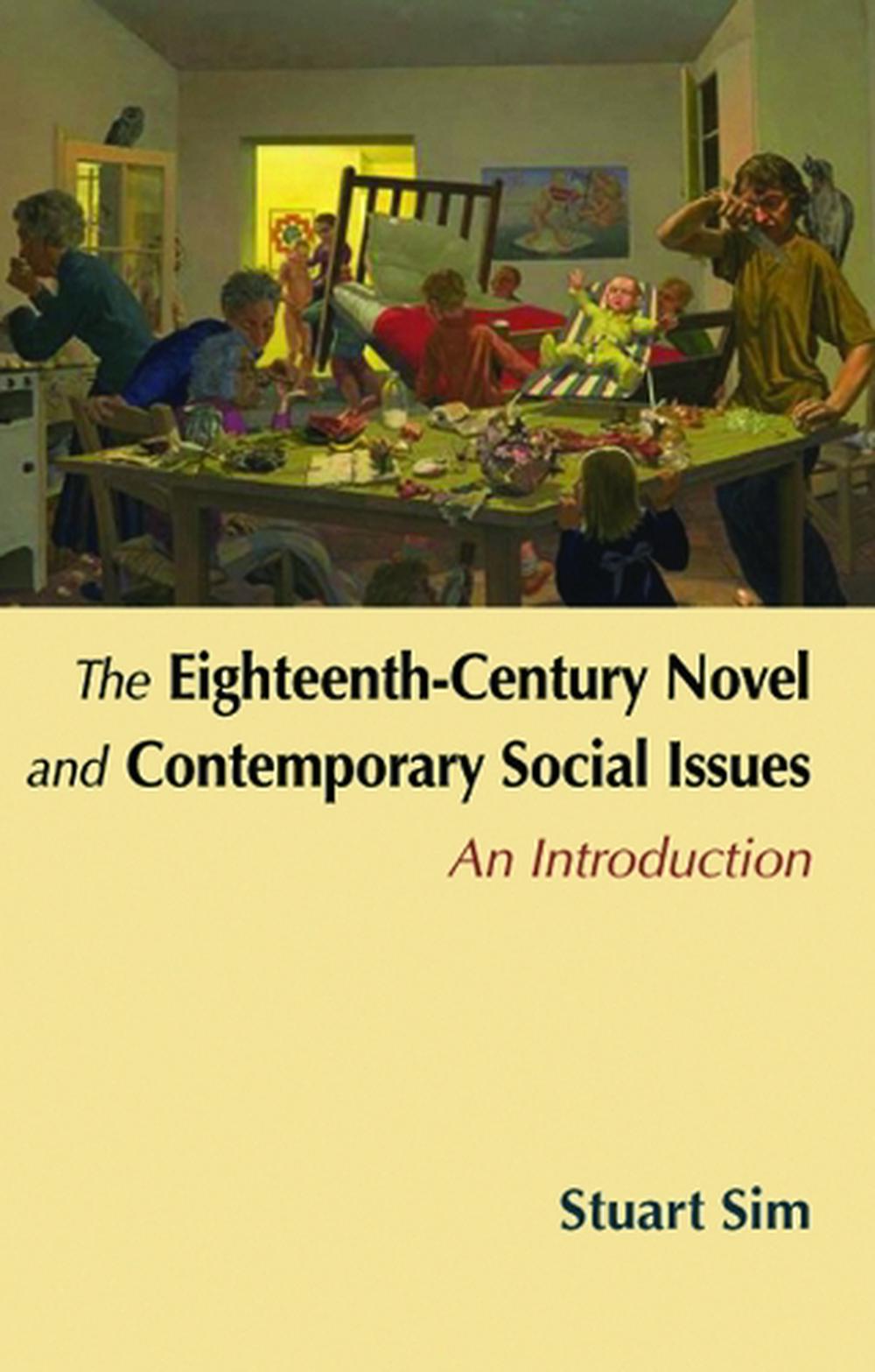 The Eighteenth-Century Novel and Contemporary Social Issues by Stuart ...