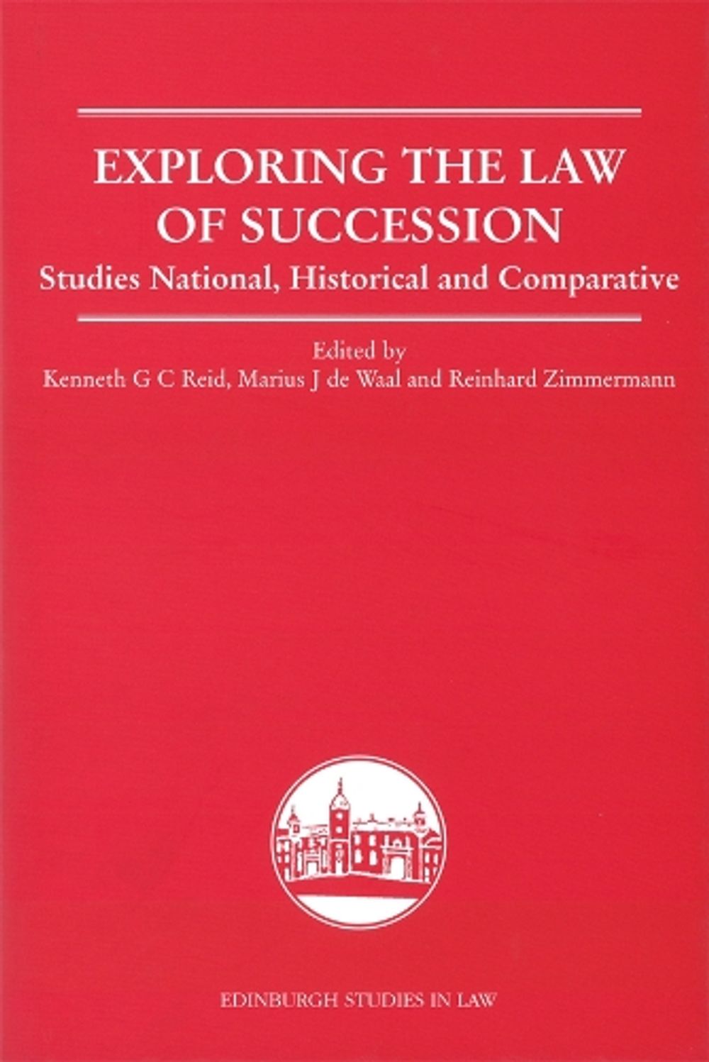 Exploring the Law of Succession by Kenneth Reid, Hardcover ...
