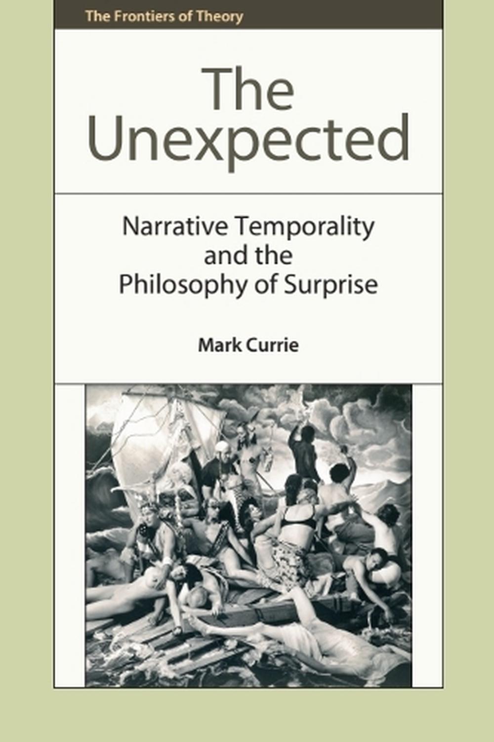 The Unexpected by Mark Currie, Hardcover, 9780748676293 | Buy online at ...