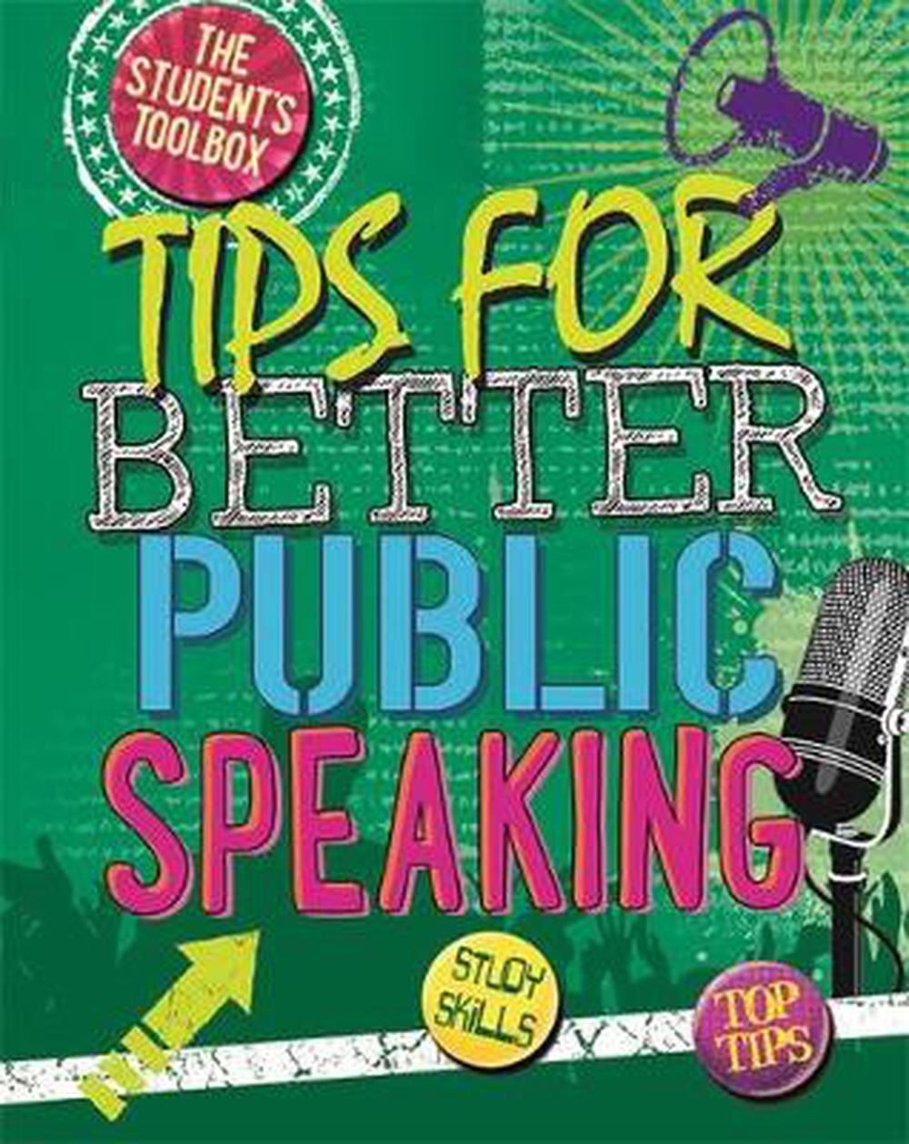 Student's Toolbox: Tips for Better Public Speaking by Louise Spilsbury ...
