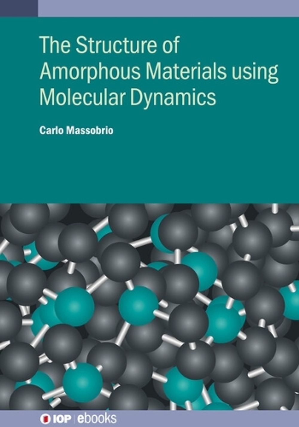 The Structure of Amorphous Materials using Molecular Dynamics by Dr ...