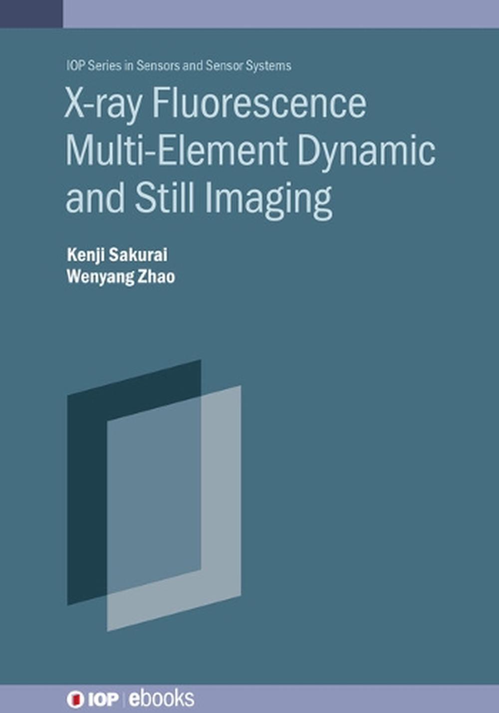 X-ray Color Imaging by Kenji Sakurai, Hardcover, 9780750332132 | Buy ...