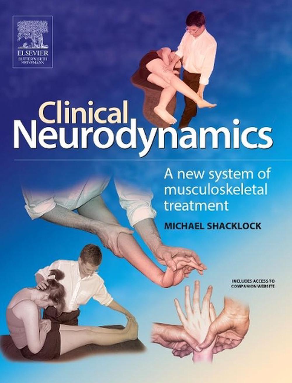 Clinical Neurodynamics, 19th Edition by Michael Shacklock, Paperback ...