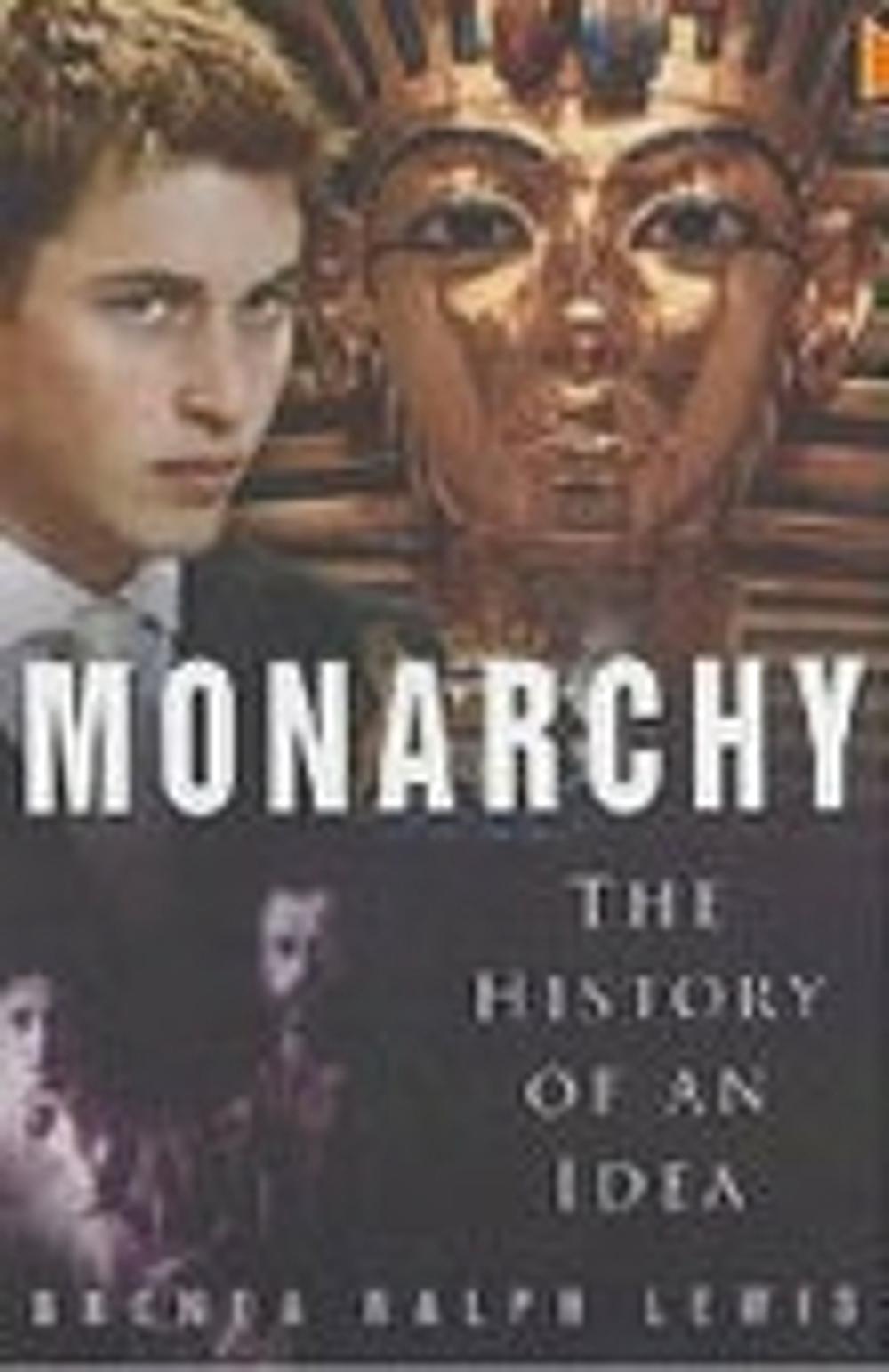 Monarchy: The History of an Idea by Brenda Ralph Lewis, Hardcover ...