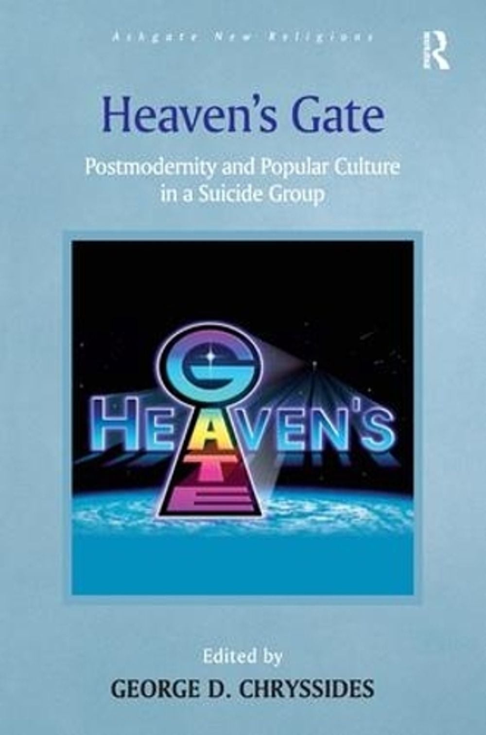 Heaven's Gate by George D. Chryssides, Hardcover, 9780754663744 | Buy ...