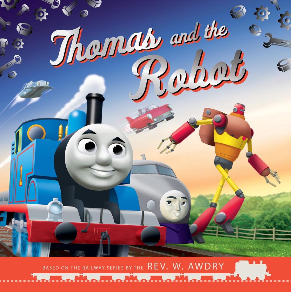 Thomas & Friends: Thomas and the Robot by Thomas & Friends, Paperback ...