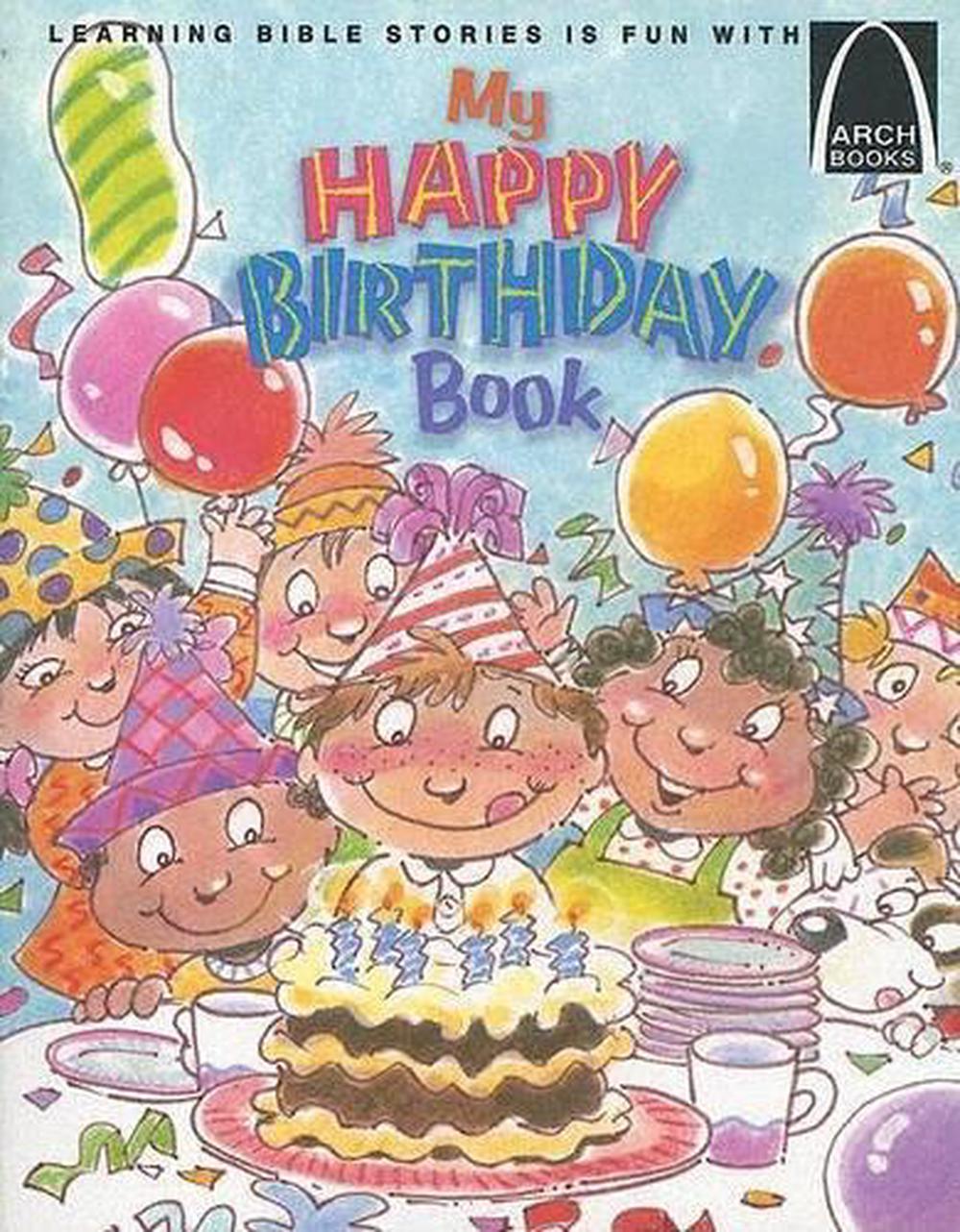 My Happy Birthday Book - Arch Books by Gloria A. Truitt, Paperback ...