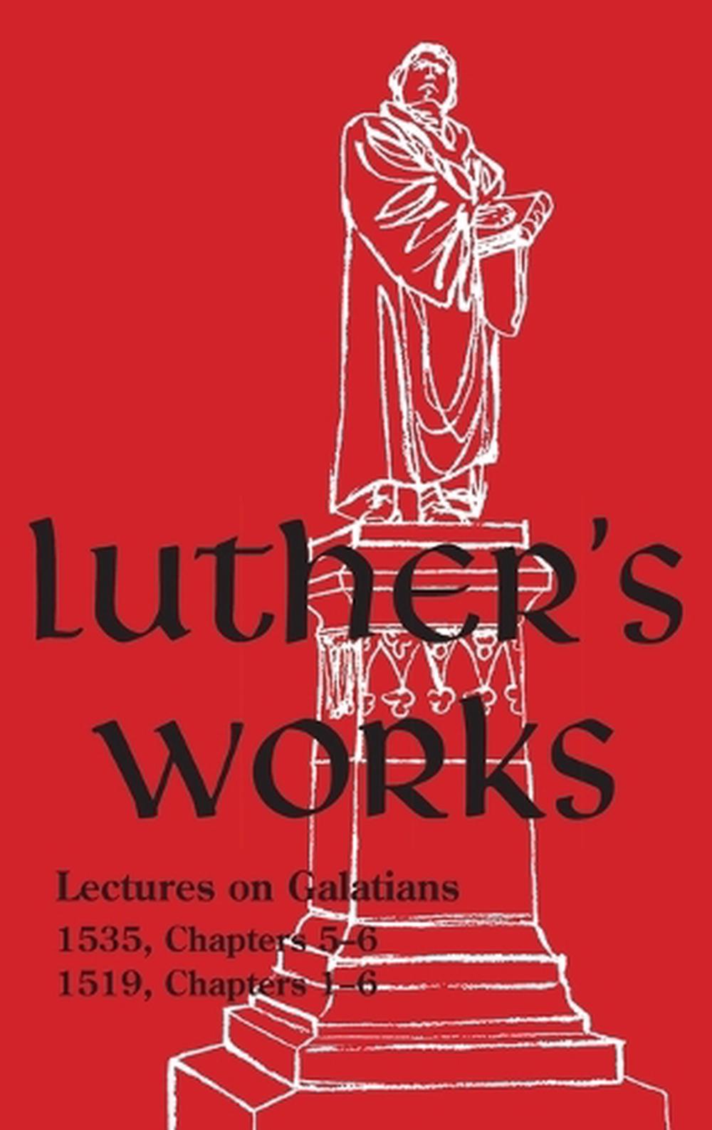 Luther's Works - Volume 27 by Martin Luther, Hardcover, 9780758675217 ...