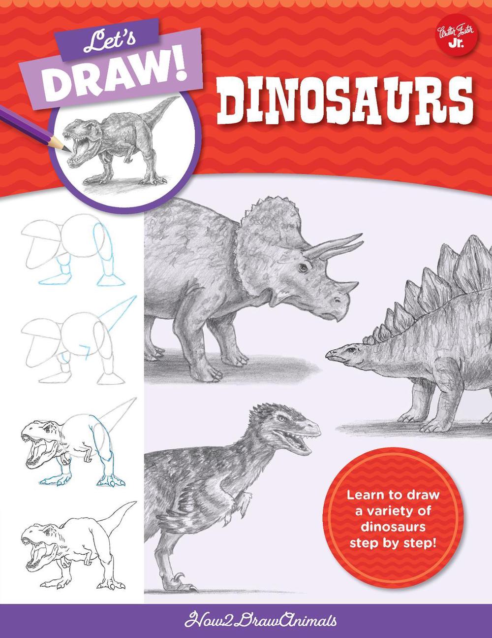 Let's Draw Dinosaurs by How2DrawAnimals, Paperback, 9780760380826 | Buy ...