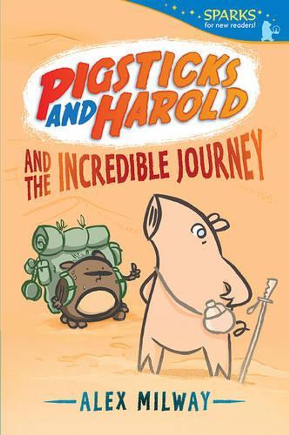Pigsticks and Harold and the Incredible Journey by Alex Milway ...