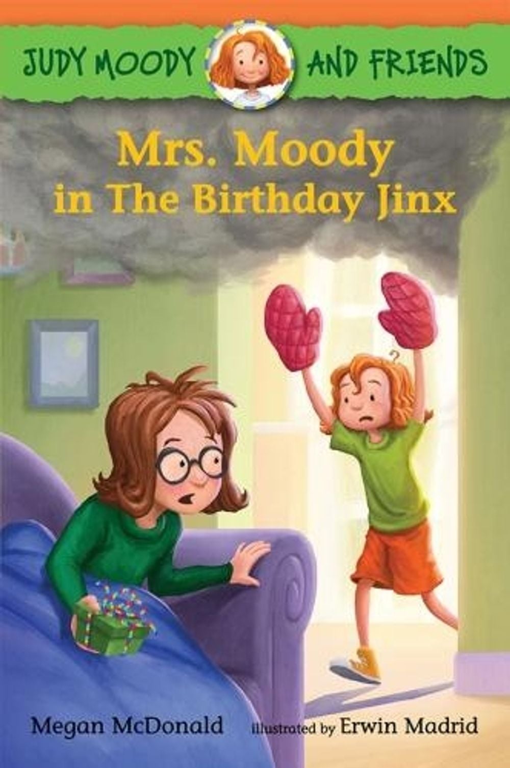 Judy Moody and Friends: Mrs. Moody in The Birthday Jinx by Megan ...