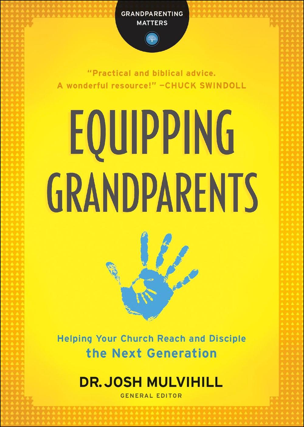 Equipping Grandparents – Helping Your Church Reach and Disciple the ...