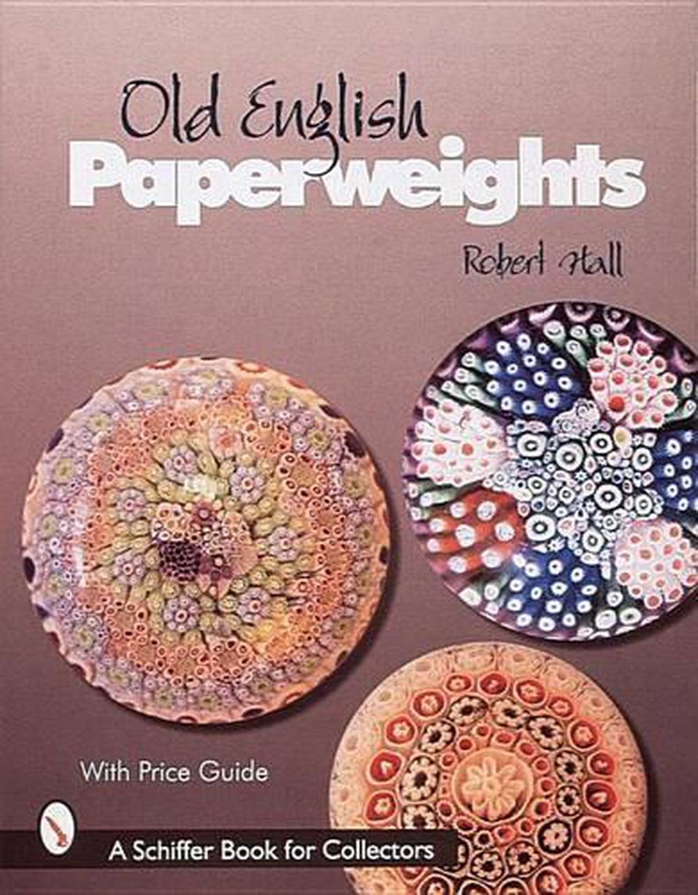 Old English Paperweights by Robert Hall, Hardcover, 9780764305399 | Buy ...