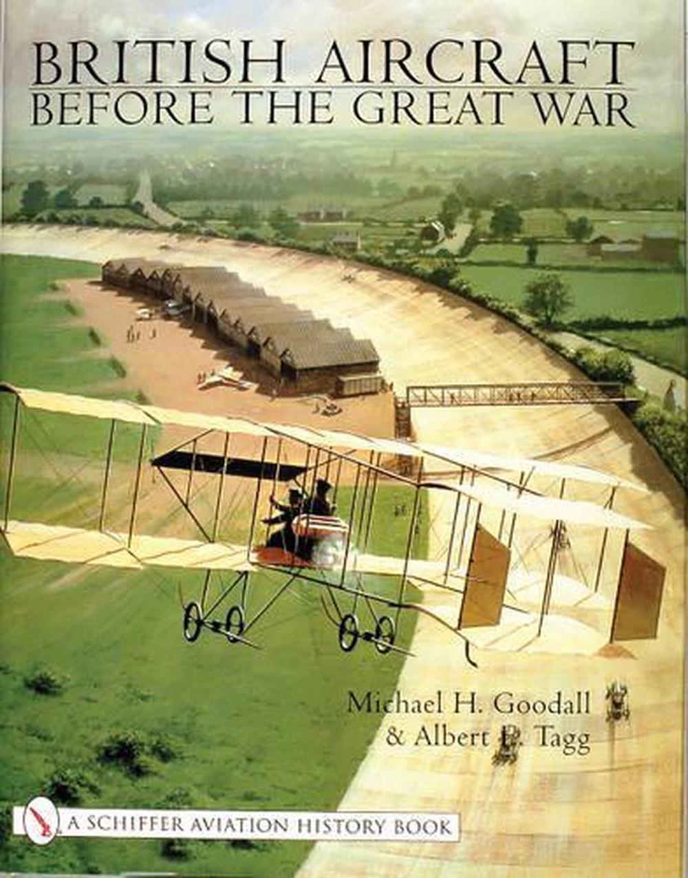 British Aircraft Before the Great War by Mike Goodall, Hardcover ...