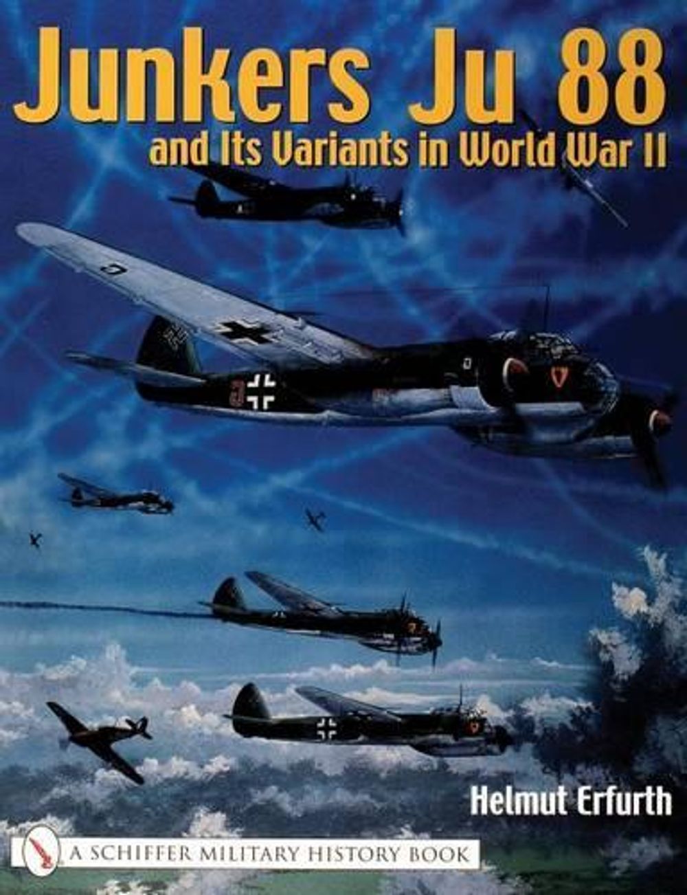 Junkers Ju 88 and Its Variants in World War II by Helmut Erfurth ...