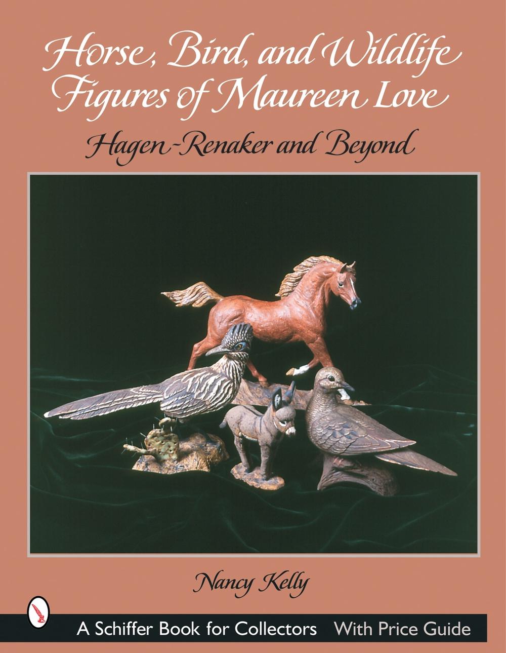 Horse, Bird, and Wildlife Figures of Maureen Love by Nancy Kelly ...