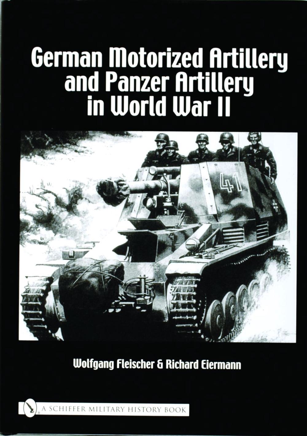 German Motorized Artillery and Panzer Artillery in World War II by ...