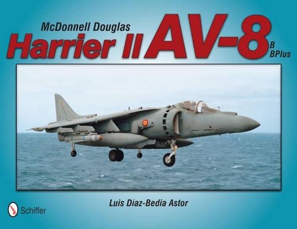 McDonnell Douglas Harrier II AV-8B, BPlus by Luis Díaz-Bedia Astor ...